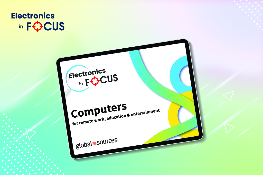 Electronics in Focus I Computers | Global Sources