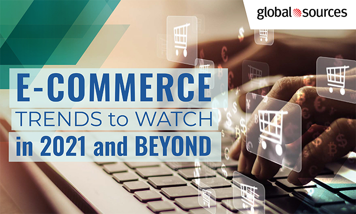 FREE e-book: E-commerce Trends to Watch in 2021 and Beyond | Global Sources