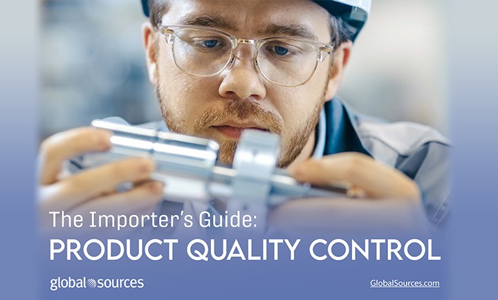 FREE e-book: The Importer’s Guide: Product Quality Control | Global Sources