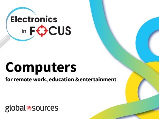 Electronics in Focus I Computers | Global Sources