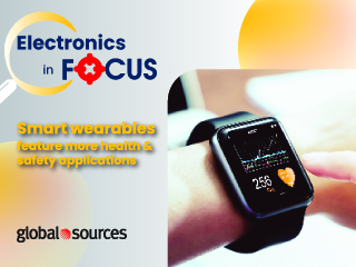 Electronics in Focus I Smart Wearables | Global Sources