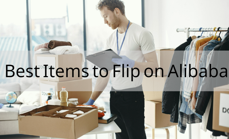 [2023 Beginners' Ultimate Guide] Top 10 Best Items to Flip on Alibaba for Profit | Global Sources