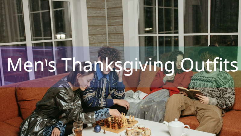 Men’s Thanksgiving Outfits: Dress to Impress this Holiday Season ...