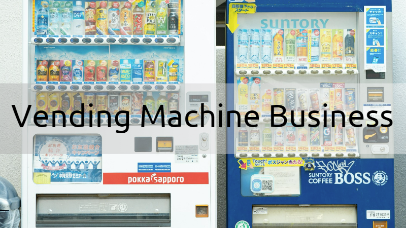 How to Start a Vending Machine Business: Cost, Tips, Pros and Cons ...